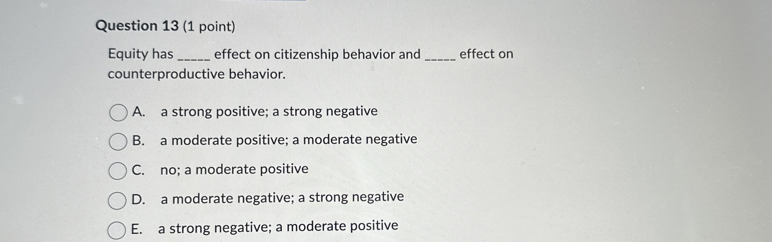 Solved Question 13 (1 ﻿point)Equity haseffect on citizenship | Chegg.com