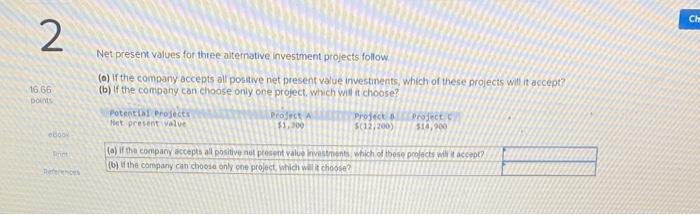 Solved Net present values for three alternative investment | Chegg.com