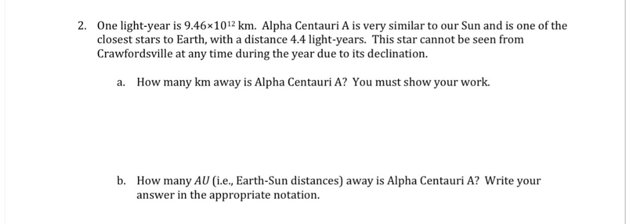 Solved One light-year is 9.46×1012km. ﻿Alpha Centauri A is | Chegg.com