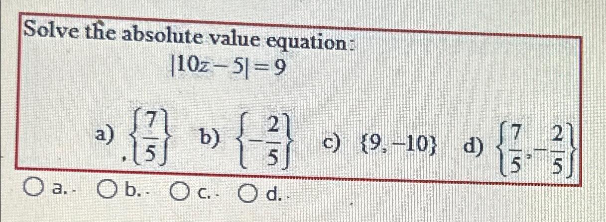 Solved Solve the absolute value | Chegg.com