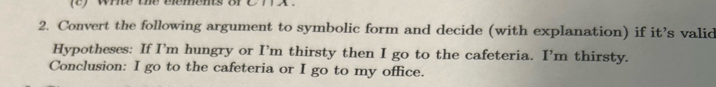 Solved Convert the following argument to symbolic form and | Chegg.com