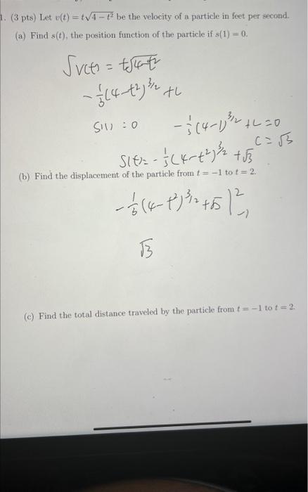 Solved (3 pts) Let v(t)=t4−t2 be the velocity of a particle | Chegg.com