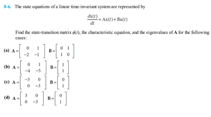 Solved 8-6. The state equations of a linear time-invariant | Chegg.com
