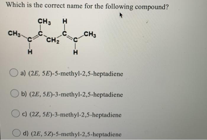 Solved Which is the correct name for the following compound? | Chegg.com
