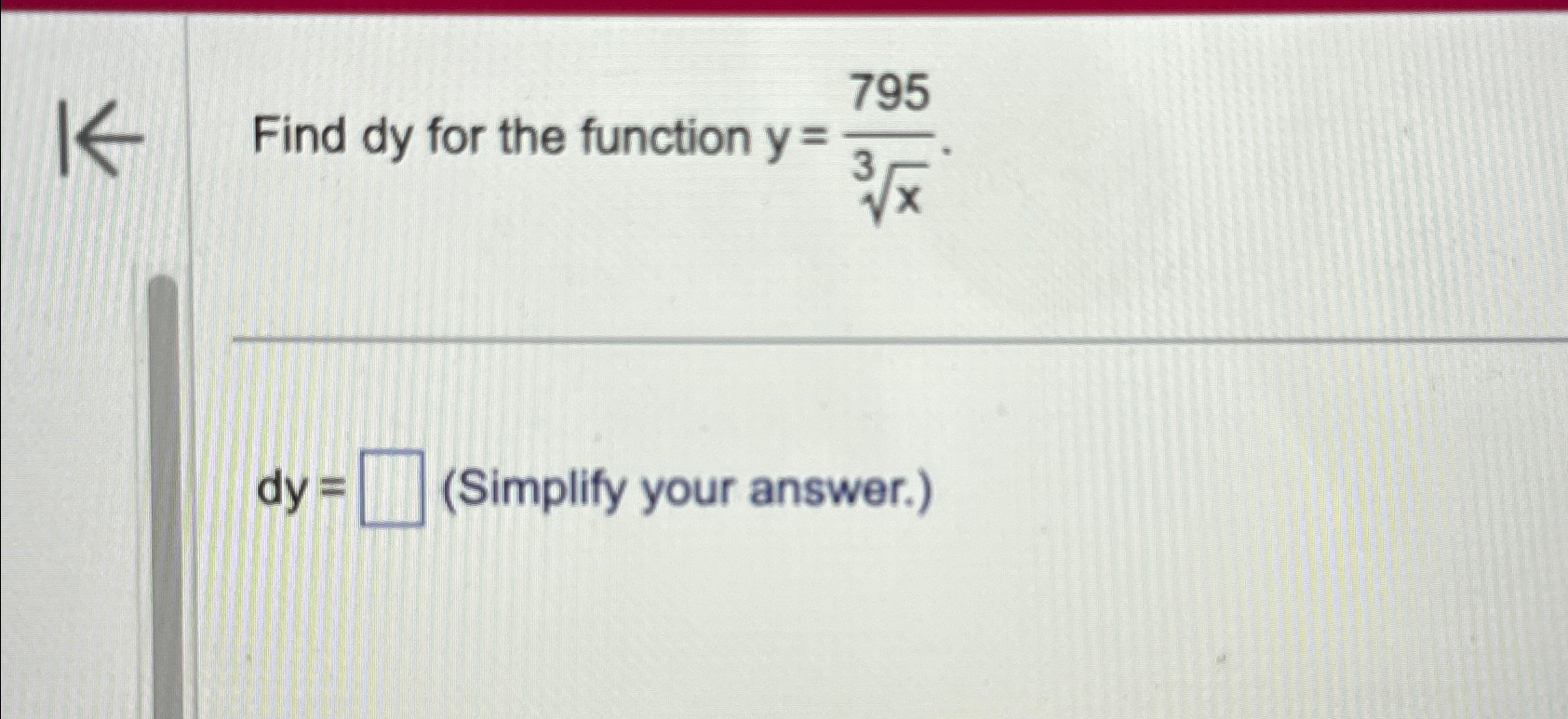 Solved Find dy for the function y=795x3dy=, (Simplify your | Chegg.com