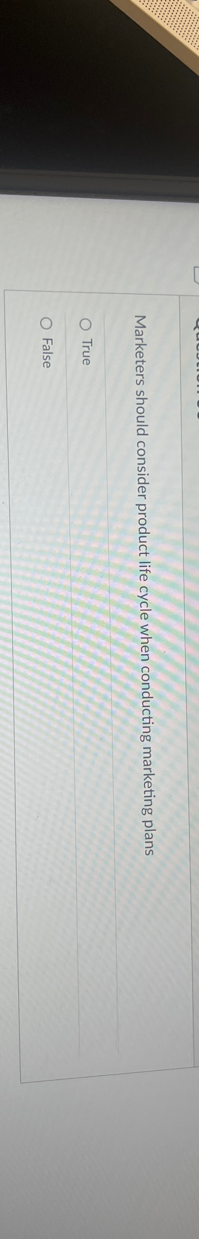 Solved Marketers should consider product life cycle when | Chegg.com