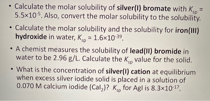 Solved • Calculate the molar solubility of silver(1) bromate | Chegg.com