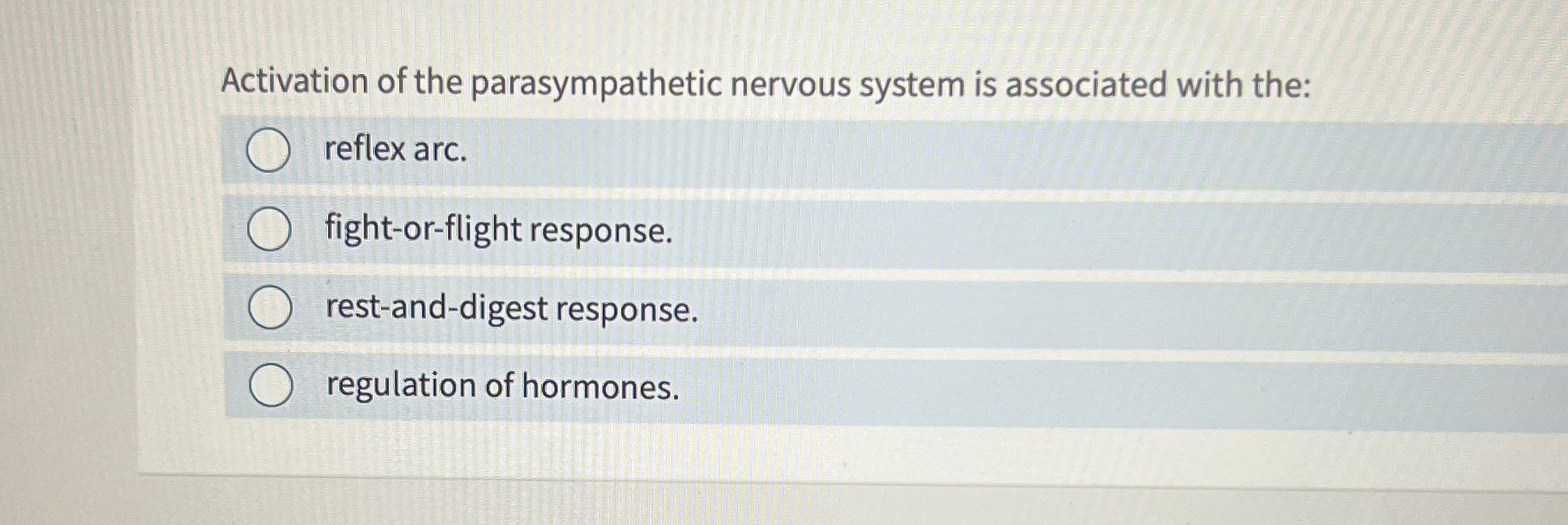 Solved Activation of the parasympathetic nervous system is | Chegg.com