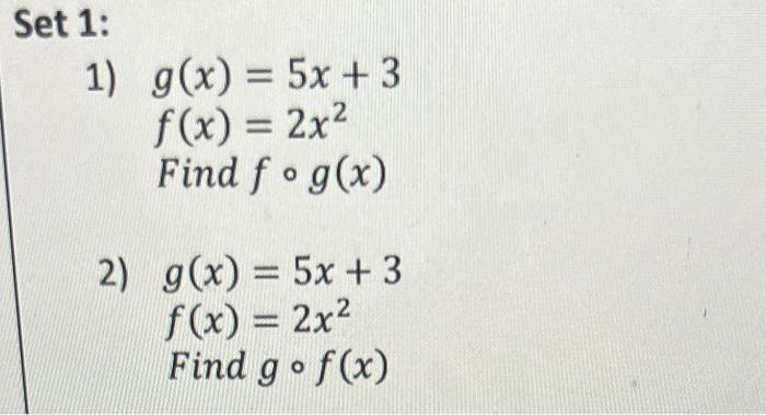 Solved G X 5x 3f X 2x2 Find F∘g X G X 5x 3f X 2x2