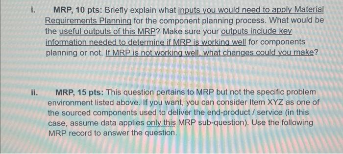 Solved MRP, 10 pts: Briefly explain what inputs you would | Chegg.com