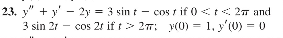 Solved 18-27IVPs, SOME WITH DISCONTINUOUSINPUTUsing the | Chegg.com