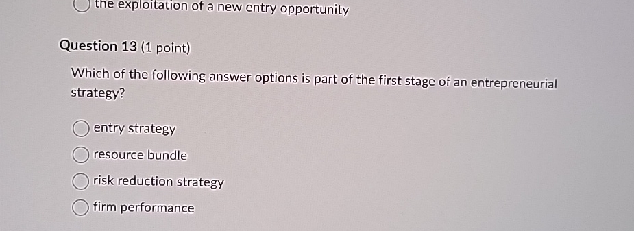 Solved the exploitation of a new entry opportunityQuestion | Chegg.com