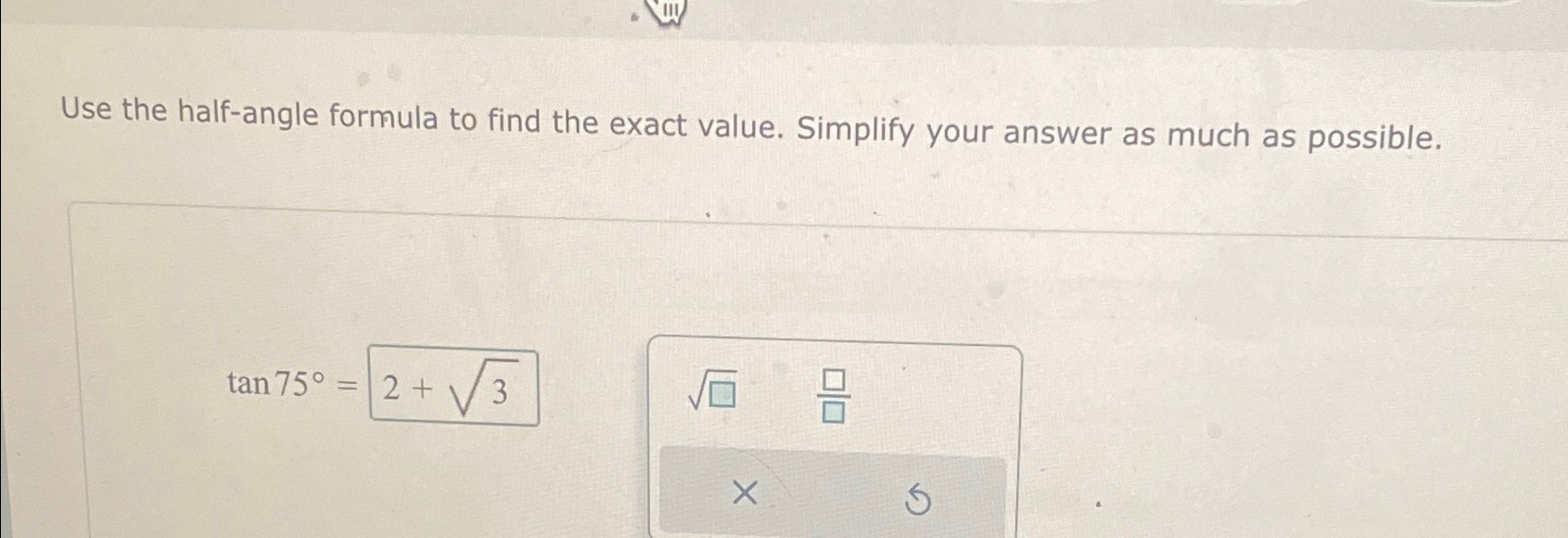 Solved Use the half-angle formula to find the exact value. | Chegg.com