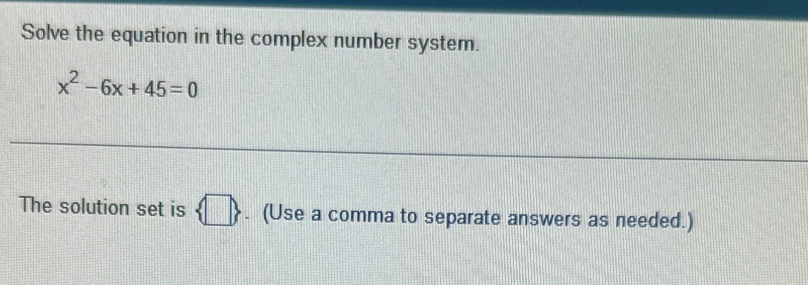 Solved Solve the equation in the complex number | Chegg.com