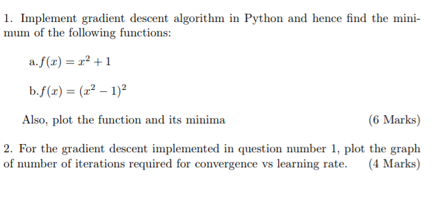 Solved 1. Implement gradient descent algorithm in Python and | Chegg.com