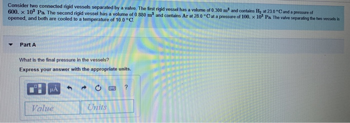Solved Consider two connected rigid vessels separated by a | Chegg.com
