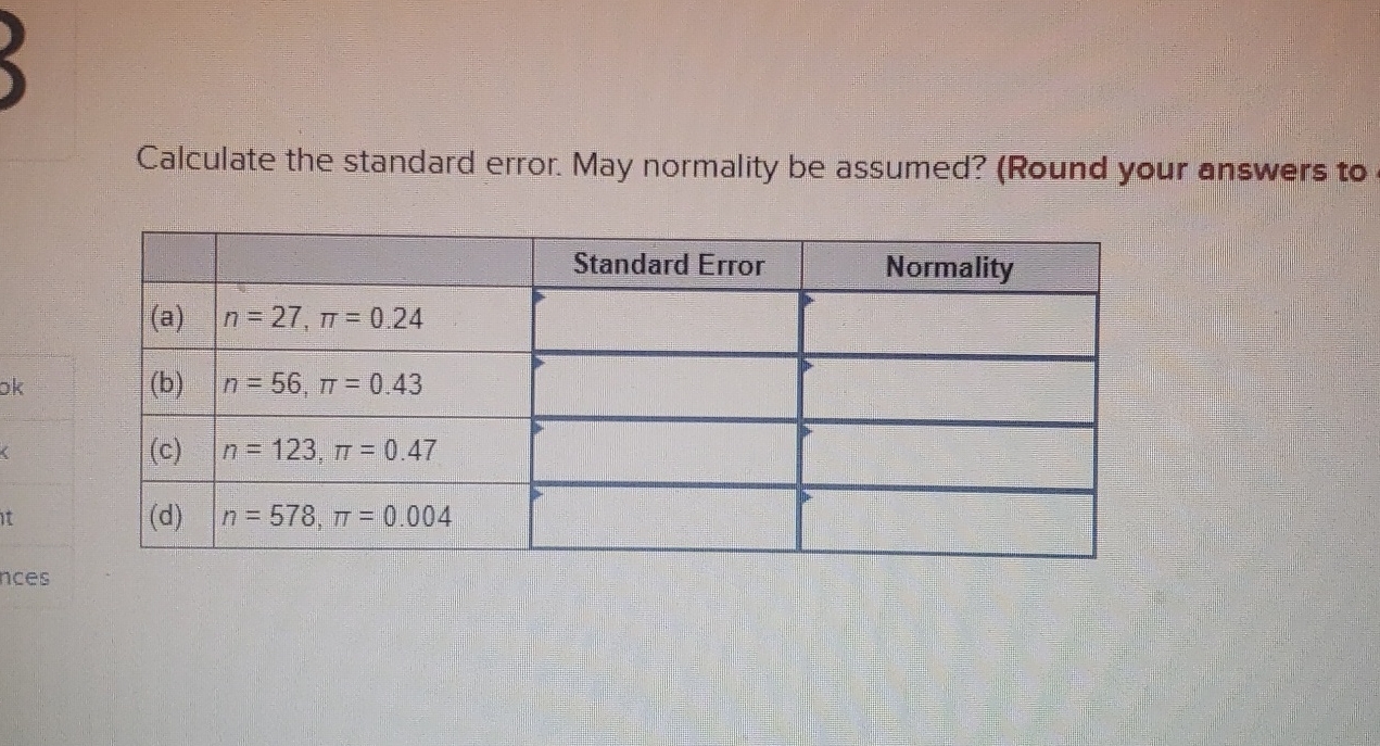 Solved Calculate the standard error. May normality be | Chegg.com