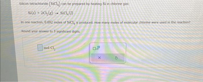Solved Silicon tetrachloride (SiCl4) can be prepared by | Chegg.com