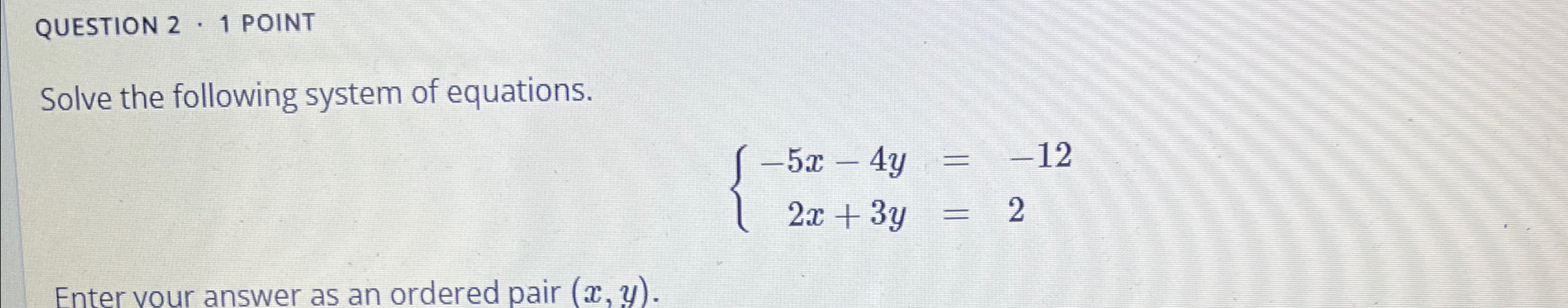 Solved QUESTION 2*1 ﻿POINTSolve the following system of | Chegg.com