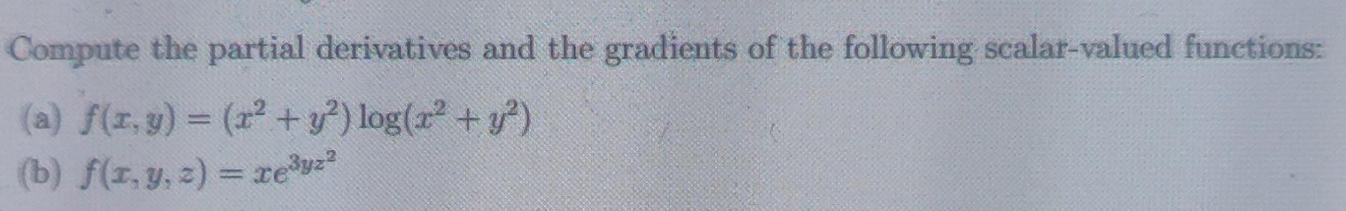 Solved Compute the partial derivatives and the gradients of | Chegg.com