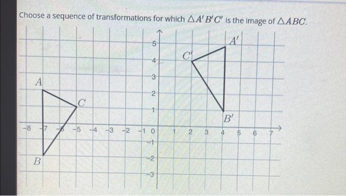 Solved Choose a sequence of transformations for which | Chegg.com