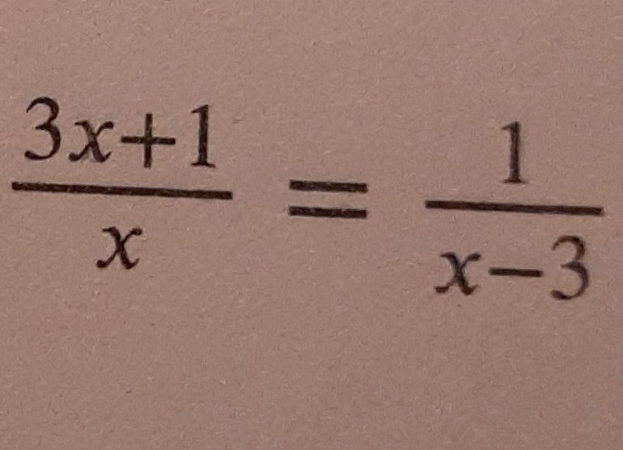 Solved 3x+1 X || 1 x-3 which values of x make this equation | Chegg.com