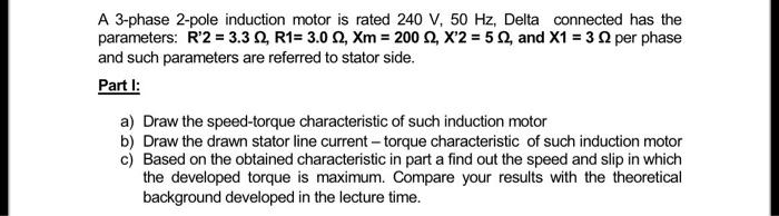 Solved A 3-phase 2-pole induction motor is rated 240 V,50 | Chegg.com