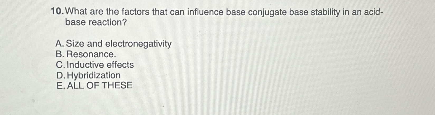Solved What are the factors that can influence base | Chegg.com