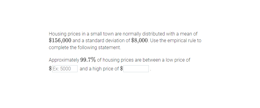 Solved Housing prices in a small town are normally | Chegg.com