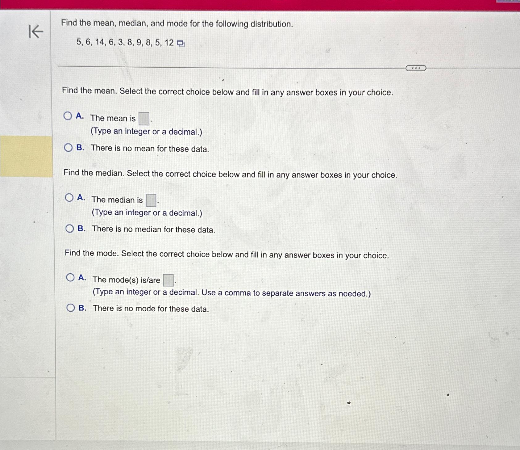 Solved Find the mean, median, and mode for the following | Chegg.com