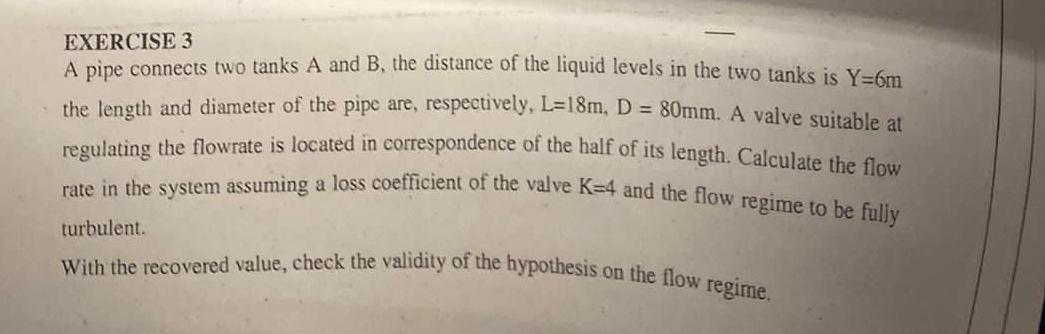 Solved EXERCISE 3A pipe connects two tanks A and B, ﻿the | Chegg.com