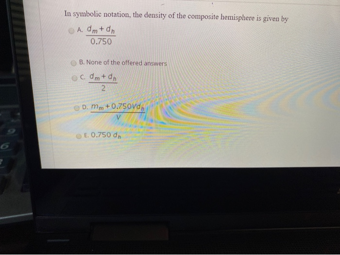 In symbolic notation, the density of the composite | Chegg.com