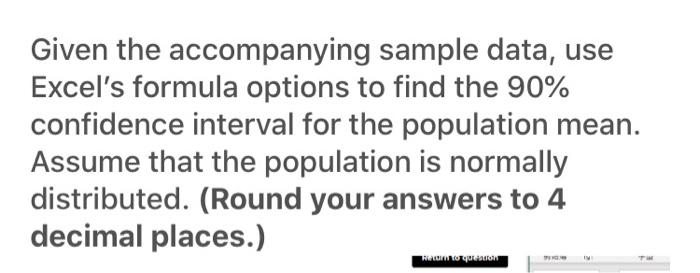Solved Given the accompanying sample data, use Excel's | Chegg.com