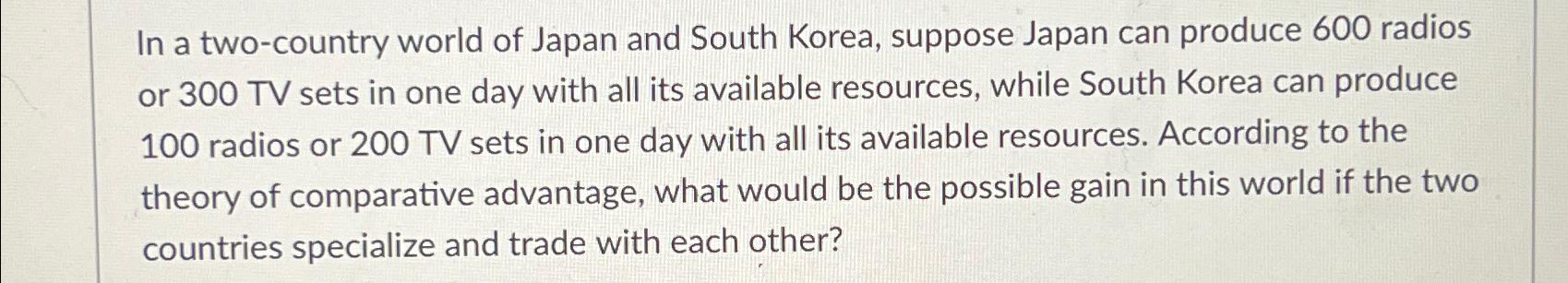 Solved In a two-country world of Japan and South Korea, | Chegg.com