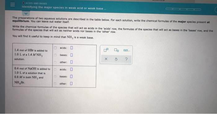 Solved - ACIDS AND BASES Identifying the major species in | Chegg.com