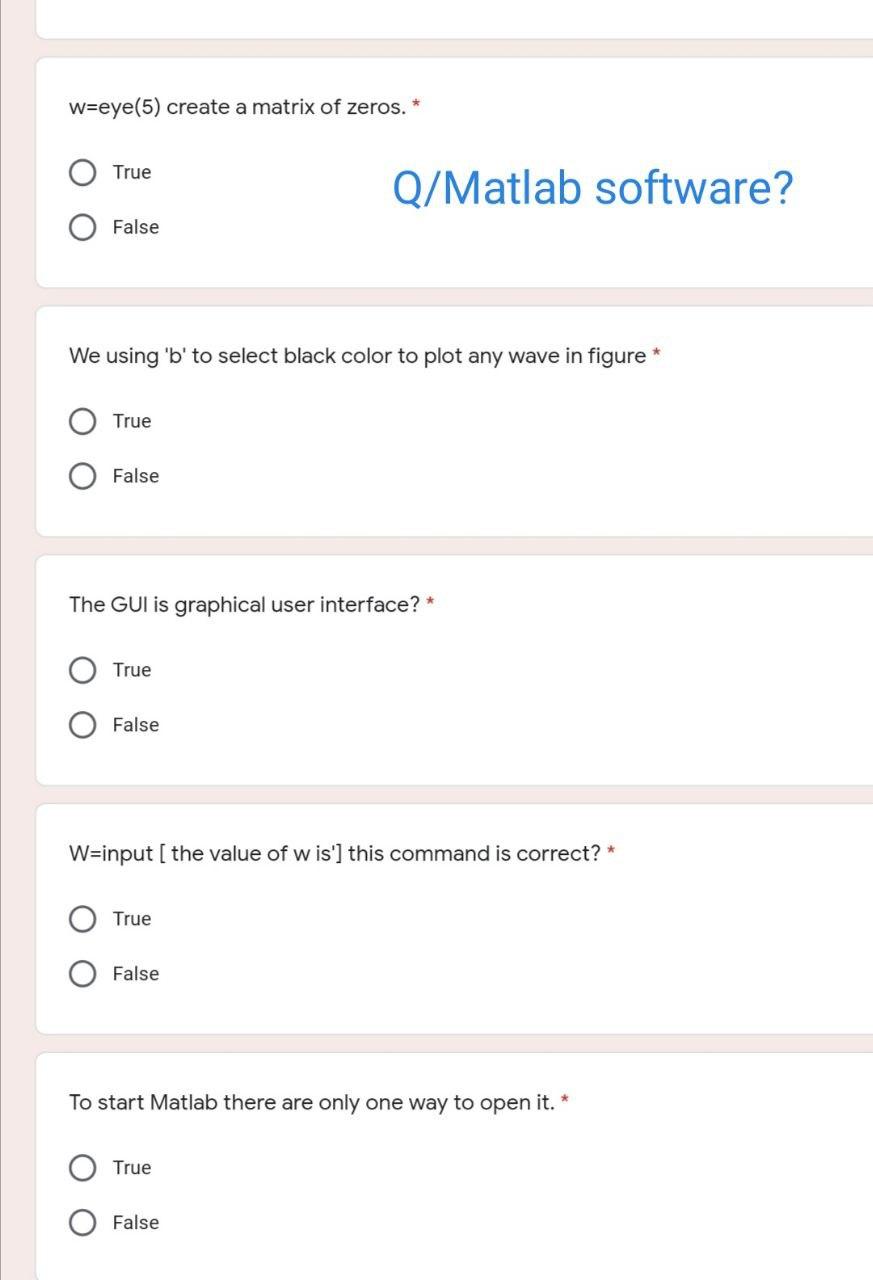 Solved w=eye(5) create a matrix of zeros. * True Q/Matlab | Chegg.com