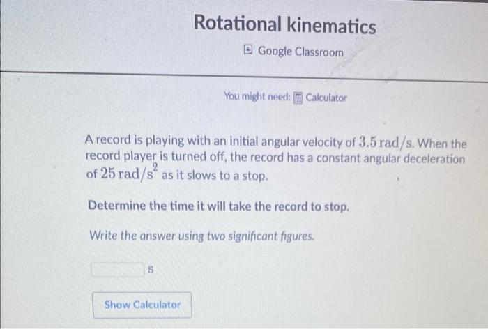Solved A record is playing with an initial angular velocity | Chegg.com