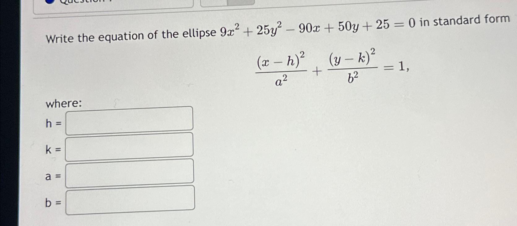 Solved Write the equation of the ellipse | Chegg.com