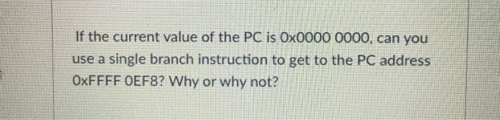 Solved If the current value of the PC is Ox0000 0000, can | Chegg.com