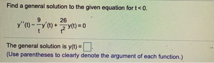 Solved Find a general solution to the given equation for | Chegg.com