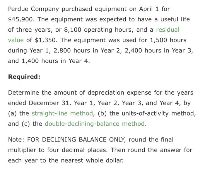 Solved Perdue Company purchased equipment on April 1 for | Chegg.com