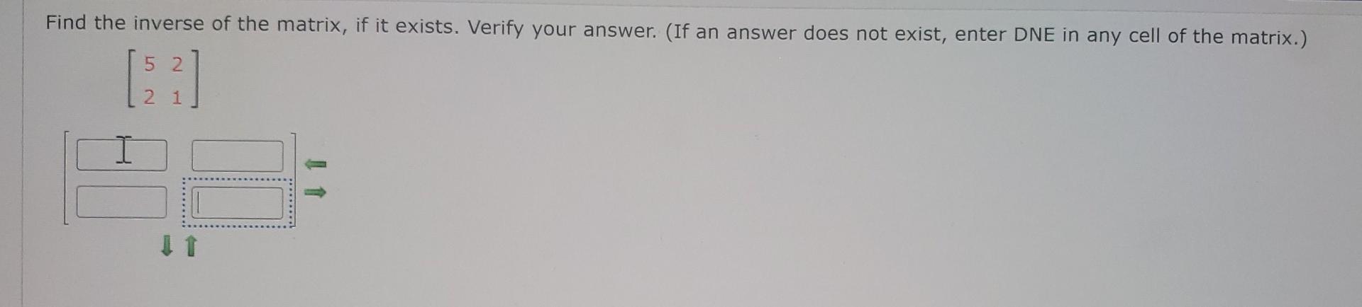Solved Find the inverse of the matrix, if it exists. Verify | Chegg.com