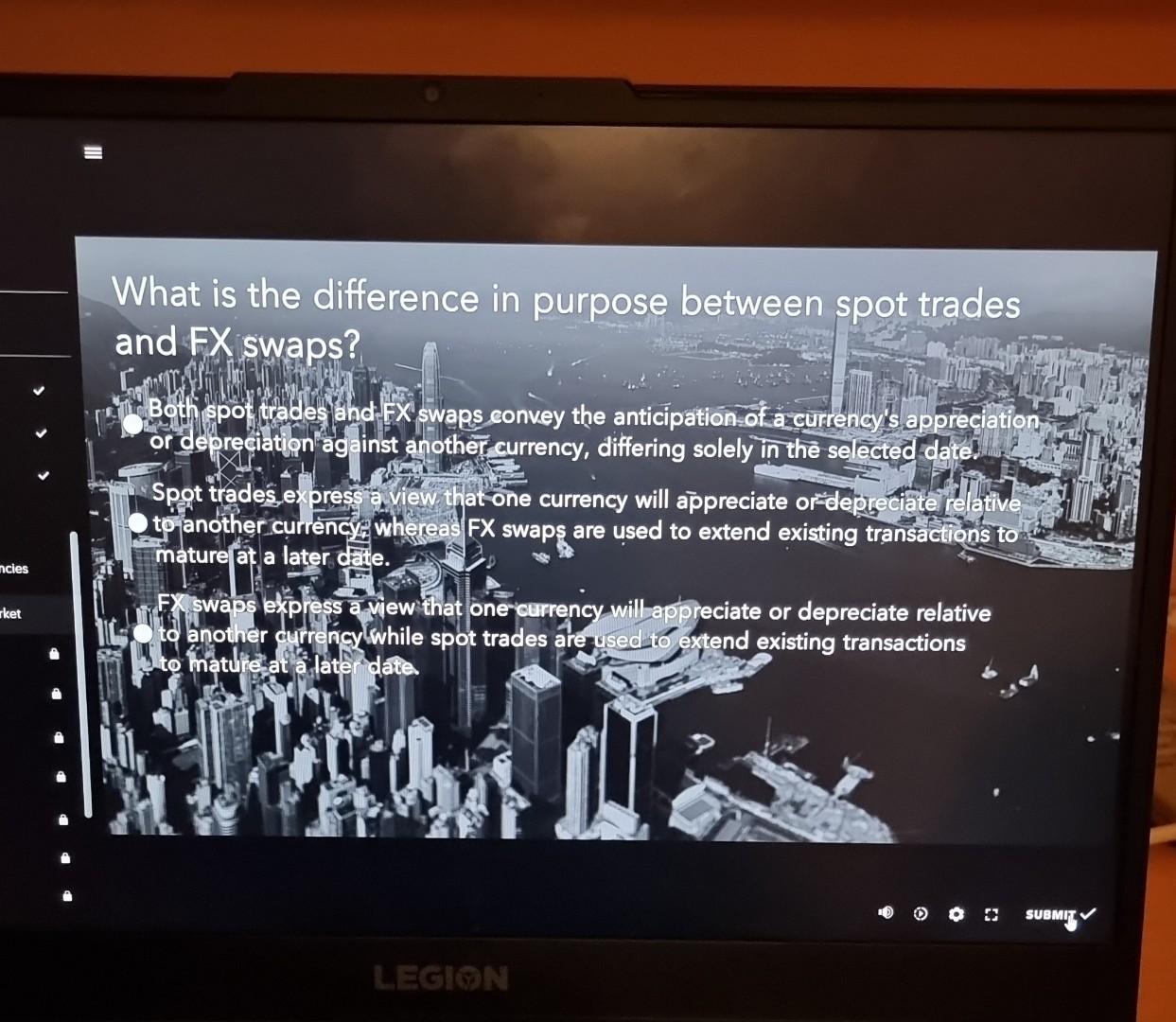 Solved What is the difference in purpose between spot trades | Chegg.com