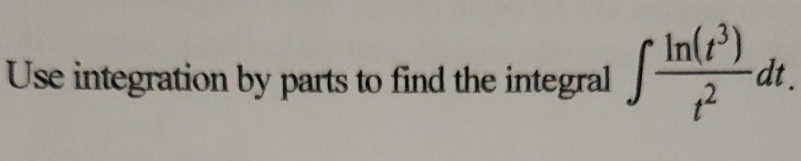 Solved Use integration by parts to find the integral | Chegg.com