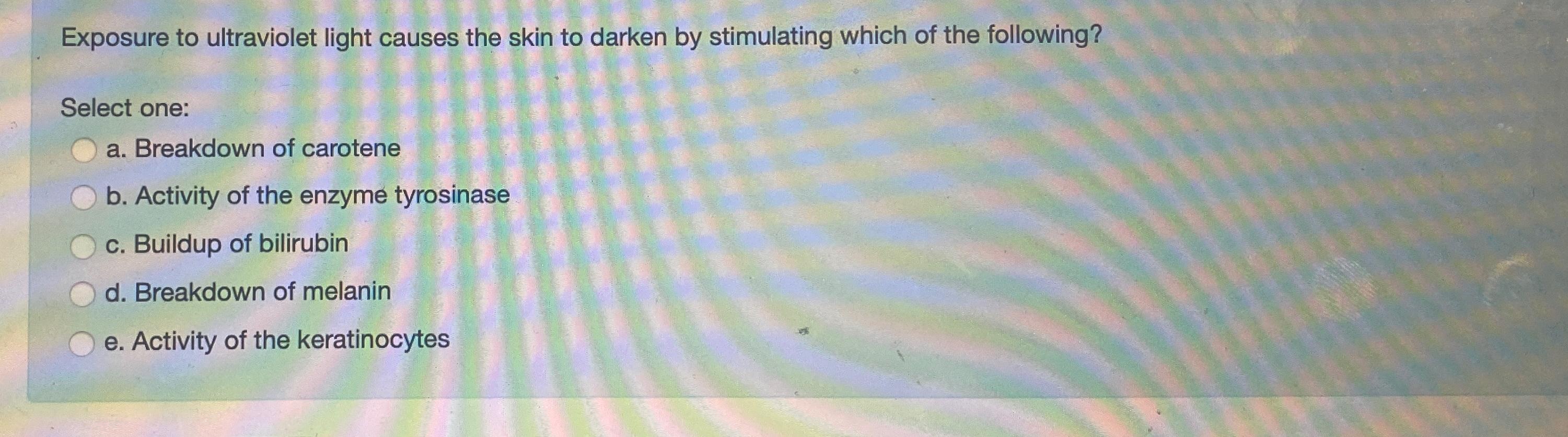 Solved Exposure to ultraviolet light causes the skin to | Chegg.com