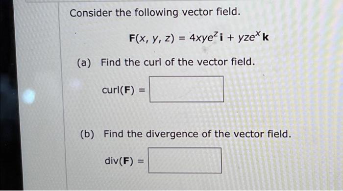Solved Consider the following vector field. | Chegg.com