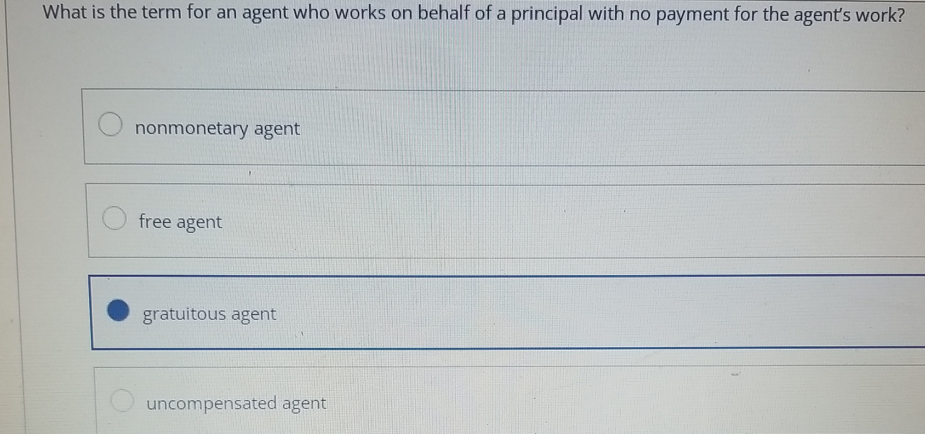 Solved What is the term for an agent who works on behalf of | Chegg.com