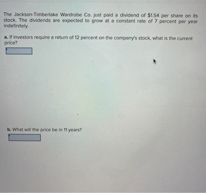 Solved The Jackson-Timberlake Wardrobe Co. just paid a | Chegg.com