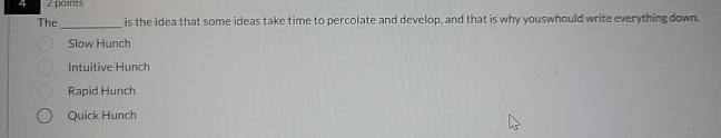 Solved 4=12 ﻿pointsThe ﻿is the idea that some ideas take | Chegg.com