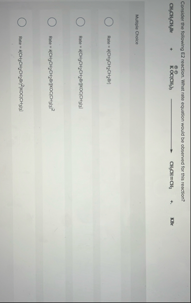 [Solved]: Consider the following E2 reaction. What rate equa